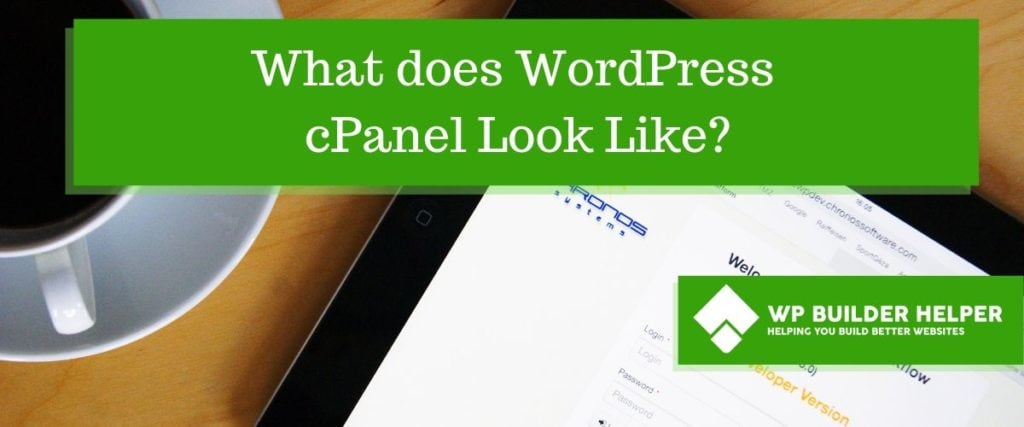 What does WordPress cPanel Look Like? - WP Builder Helper